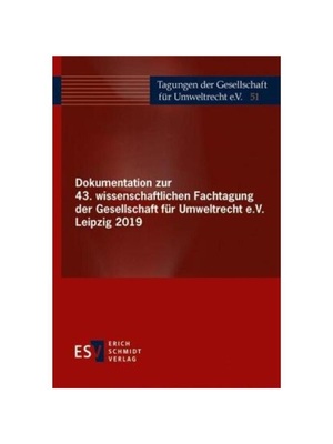 预订【德语】Dokumentation zur 43. wissenschaftlichen Fachtagung der Gesellschaft für Umweltrecht e.V. Leipzig 2019: