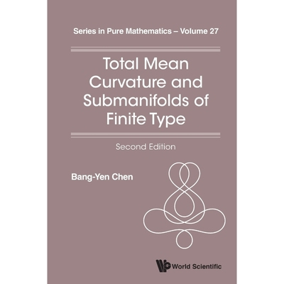 按需印刷Total Mean Curvature and Submanifolds of Finite Type[9789814616690]