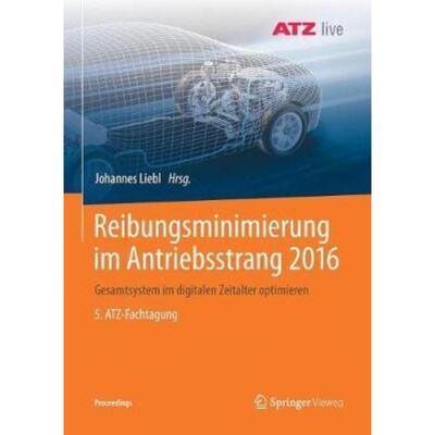 预订【德语】 Reibungsminimierung im Antriebsstrang 2016:Gesamtsystem im digitalen Zeitalter opti
