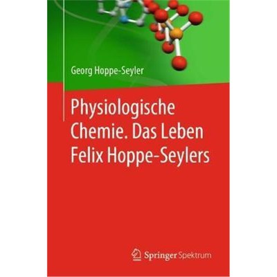 预订【德语】 Physiologische Chemie. Das Leben Felix Hoppe-Seylers: