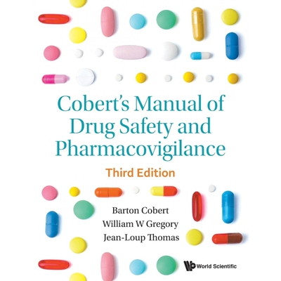 按需印刷不退不换Cobert's Manual of Drug Safety and Pharmacovigilance[9789811215230]