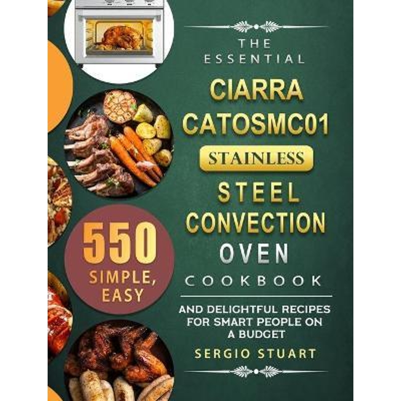 预订The Essential CIARRA CATOSMC01 Stainless Steel Convection Oven ...