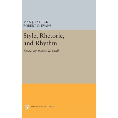 按需印刷不退不换Style, Rhetoric, and Rhythm[9780691650753]