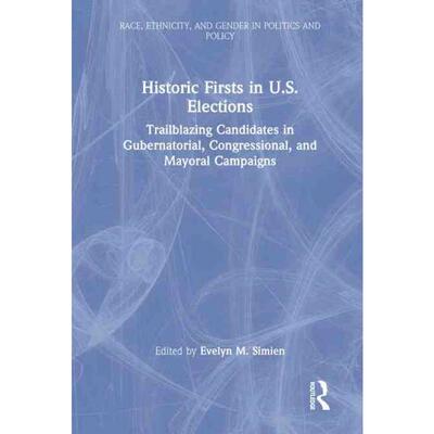 按需印刷不退不换TF Historic Firsts in U.S. Elections[9781032101569]