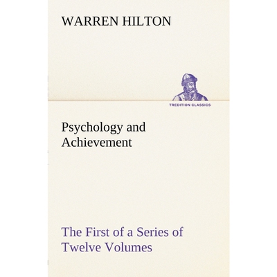 预订不退不换Psychology and Achievement Being the First of a Series of Twelve Volumes on the Applications of Psyc