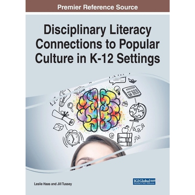 按需印刷不退不换Disciplinary Literacy Connections to Popular Culture in K-12 Settings[9781799847212]
