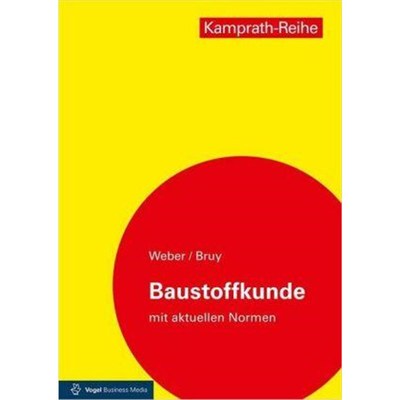 预订【德语】 Baustoffkunde:mit aktuellen Normen. Aufbau und Technologie, Arten und Eigenschaften, Anwendung und Verarbei