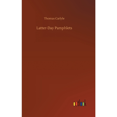 按需印刷不退不换Latter-Day Pamphlets[9783734013379]