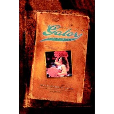 按需印刷不退不换Confessions of a Gator Cheerleader[9780595355235]