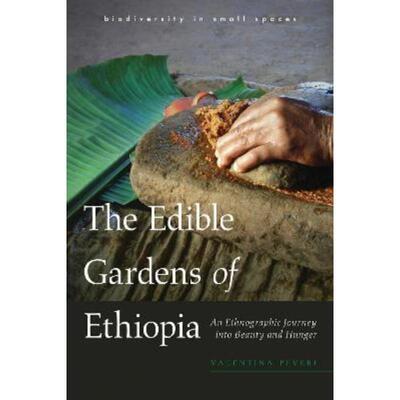 预订不退不换The Edible Gardens of Ethiopia:An Ethnographic Journey into Beauty and Hunger
