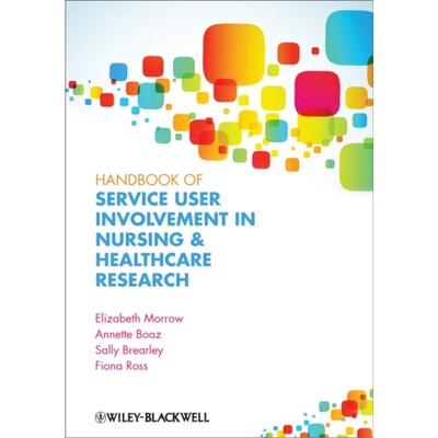 预订Handbook of Service User Involvement in Nursing and Healthcare Research[9781444334722]