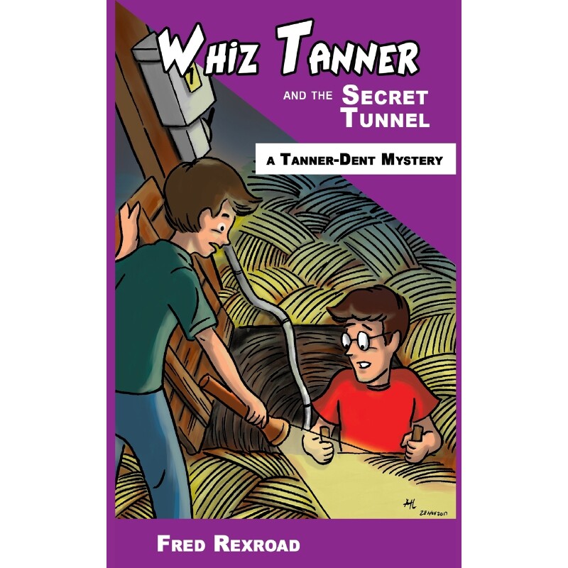 按需印刷不退不换Whiz Tanner and the Secret Tunnel[9781946650115]