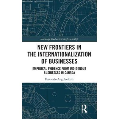 预订不退不换New Frontiers in the Internationalization of Businesses:Empirical Evidence from Indigenous Businesses in Can