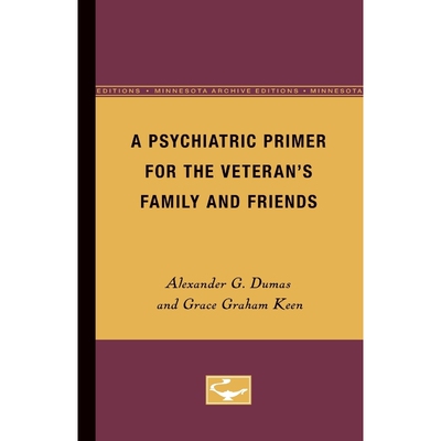 按需印刷不退不换A Psychiatric Primer for the Veteran's Family and Friends[9780816659579]