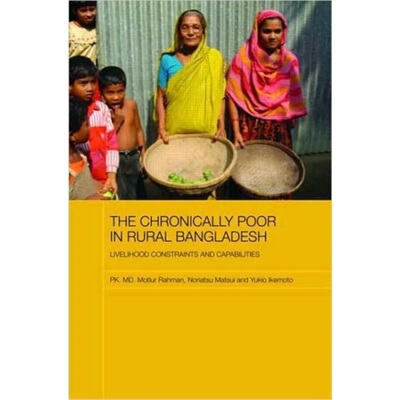 预订不退不换Chronically Poor in Rural Bangladesh[9780415464680]
