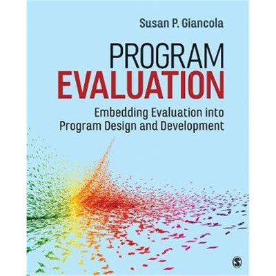 按需印刷Program Evaluation:Embedding Evaluation into Program Design and Development[9781506357447]