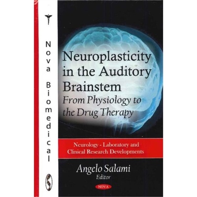 预订Neuroplasticity in the Auditory Brainstem[9781617619496]