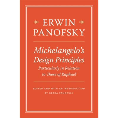 预订不退不换Michelangelo's Design Principles, Particularly in Relation to Those of Raphael[9780691165264]