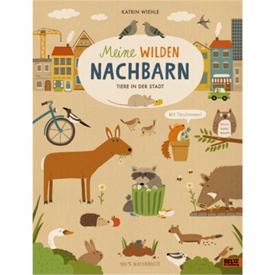 预订不退不换德语Meine wilden Nachbarn - Tiere in der Stadt[9783407754936]