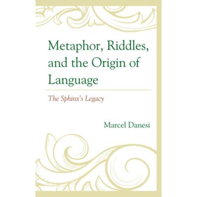 按需印刷Metaphor, Riddles, and the Origin of Language[9781666918199]