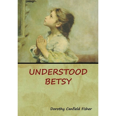 按需印刷Understood Betsy[9781618953476]