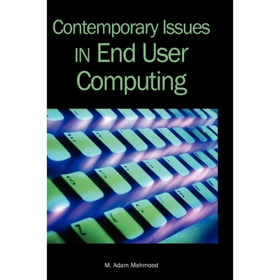 按需印刷Contemporary Issues in End User Computing[9781591409267]