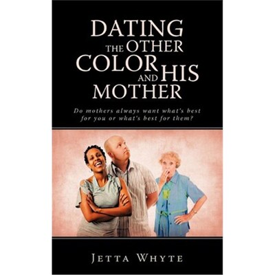 按需印刷不退不换Dating The Other Color and His Mother[9781440157639]
