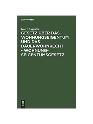 预订【德语】Gesetz über das Wohnungseigentum und das Dauerwohnrecht - Wohnungseigentumsgesetz:(Sonderausgabe der Kommen