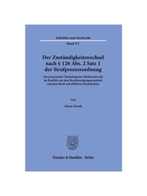 预订【德语】Der Zust?ndigkeitswechsel nach § 126 Abs. 2 Satz 1 Strafprozessordnung:Die prozessuale ?berholung der Haftb