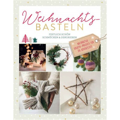 预订【德语】Weihnachtsbasteln:Festlich schön schmücken & dekorieren. Nachhaltige Kreativ-Pr