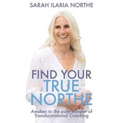 按需印刷Find Your True Northe:Awaken to the Pure Wonder of Transformational Coaching[9781916084643]