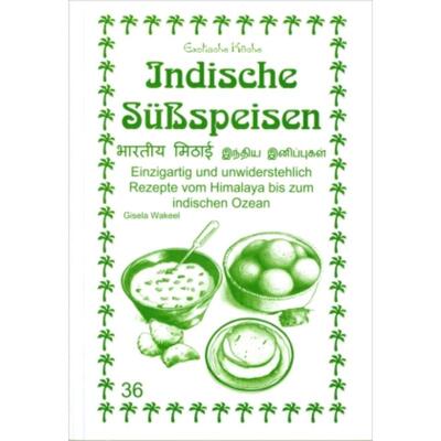 预订不退不换德语 Indische Süßspeisen:Einzigartig und unwiderstehlich. Rezepte vom Himalaya
