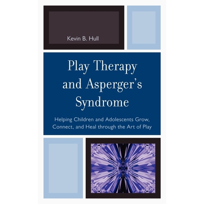 按需印刷Play Therapy and Asperger's Syndrome[9780765708564]