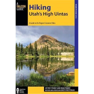按需印刷Hiking Utah's High Uintas:A Guide to the Region's Greatest Hikes[9781493009862]