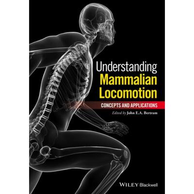 预订不退不换Understanding Mammalian Locomotion:Concepts and Applications