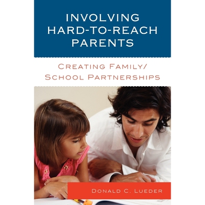 按需印刷不退不换Involving Hard-to-Reach Parents[9781610480482]