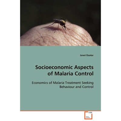 按需印刷Socioeconomic Aspects of Malaria Control[9783639092325]