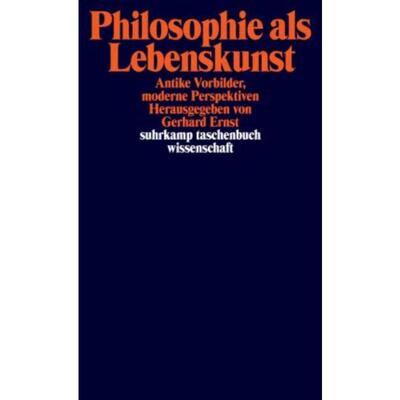 预订不退不换德语 Philosophie als Lebenskunst:Antike Vorbilder, moderne Perspektiven