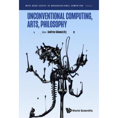 按需印刷不退不换Unconventional Computing, Arts, Philosophy[9789811257148]