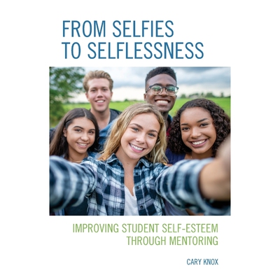 按需印刷From Selfies to Selflessness[9781475860405]
