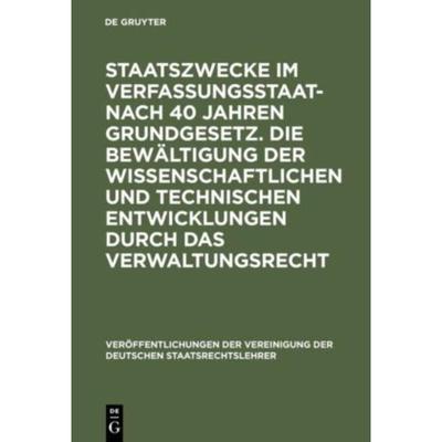 预订DEG Staatszwecke im Verfassungsstaat   nach 40 Jahren Grundgesetz. Die Bew?ltigung der wissenschaftl