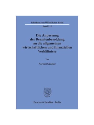 预订【德语】Die Anpassung der Beamtenbesoldung an die allgemeinen wirtschaftlichen und finanziellen Verh?ltnisse.: