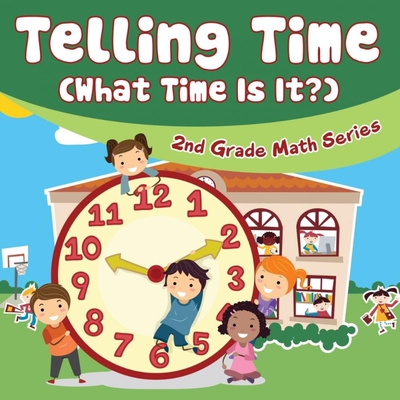 按需印刷不退不换Telling Time (What Time Is It?)[9781682609675]