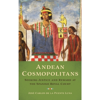 按需印刷Andean Cosmopolitans[9781477314432]