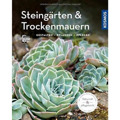 预订不退不换德语 Steingärten & Trockenmauern:Gestalten - Pflanzen - Pflegen. Mit KOSMOS-PL