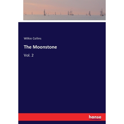 按需印刷不退不换The Moonstone[9783337347666]