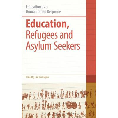 按需印刷不退不换Education, Refugees and Asylum Seekers[9781441193711]
