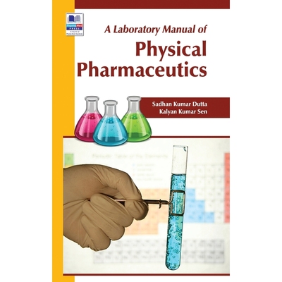 按需印刷A Laboratory Manual of Physical Pharmaceutics[9789388305181]