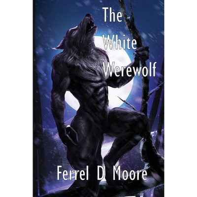 按需印刷The White Werewolf[9781958557174]