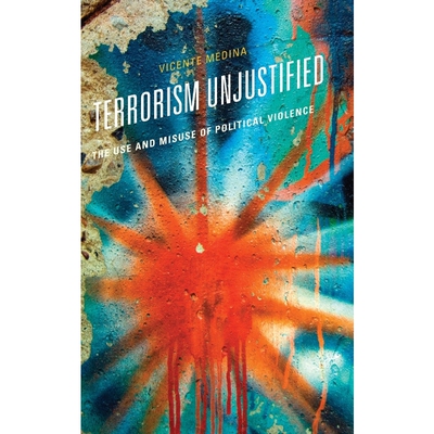 按需印刷Terrorism Unjustified[9781442253513]